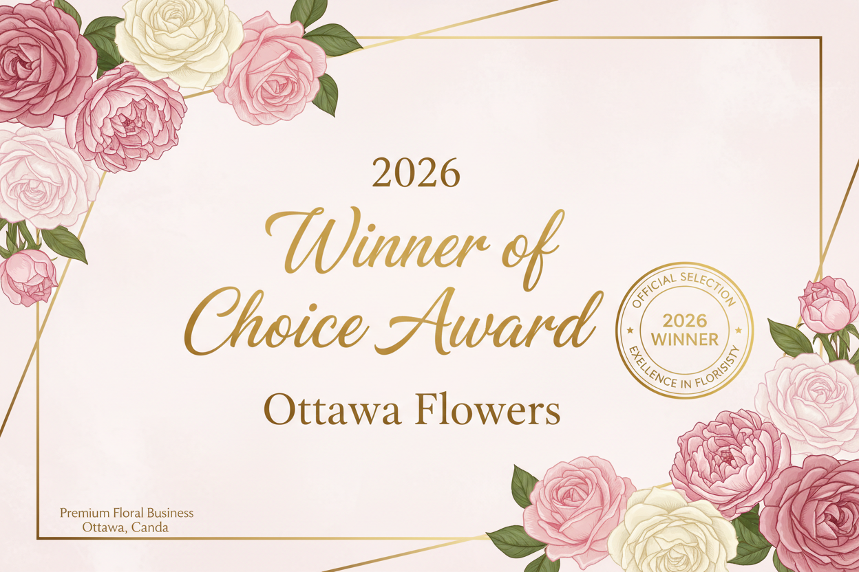 Ottawa Flowers Wins 2026 Choice Award | Best Florist in Ottawa – Ottawa ...