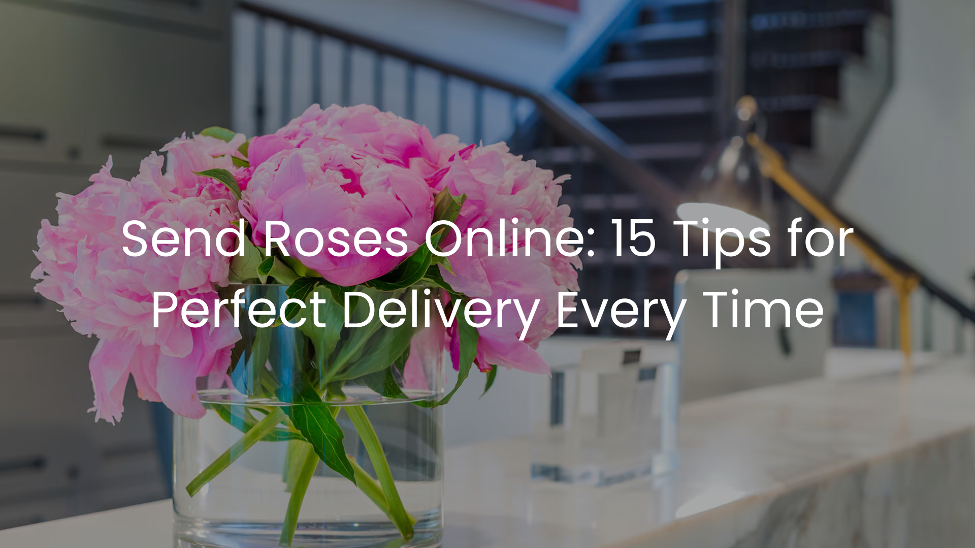 Send Roses Online: 15 Tips for Perfect Delivery Every Time – Ottawa ...